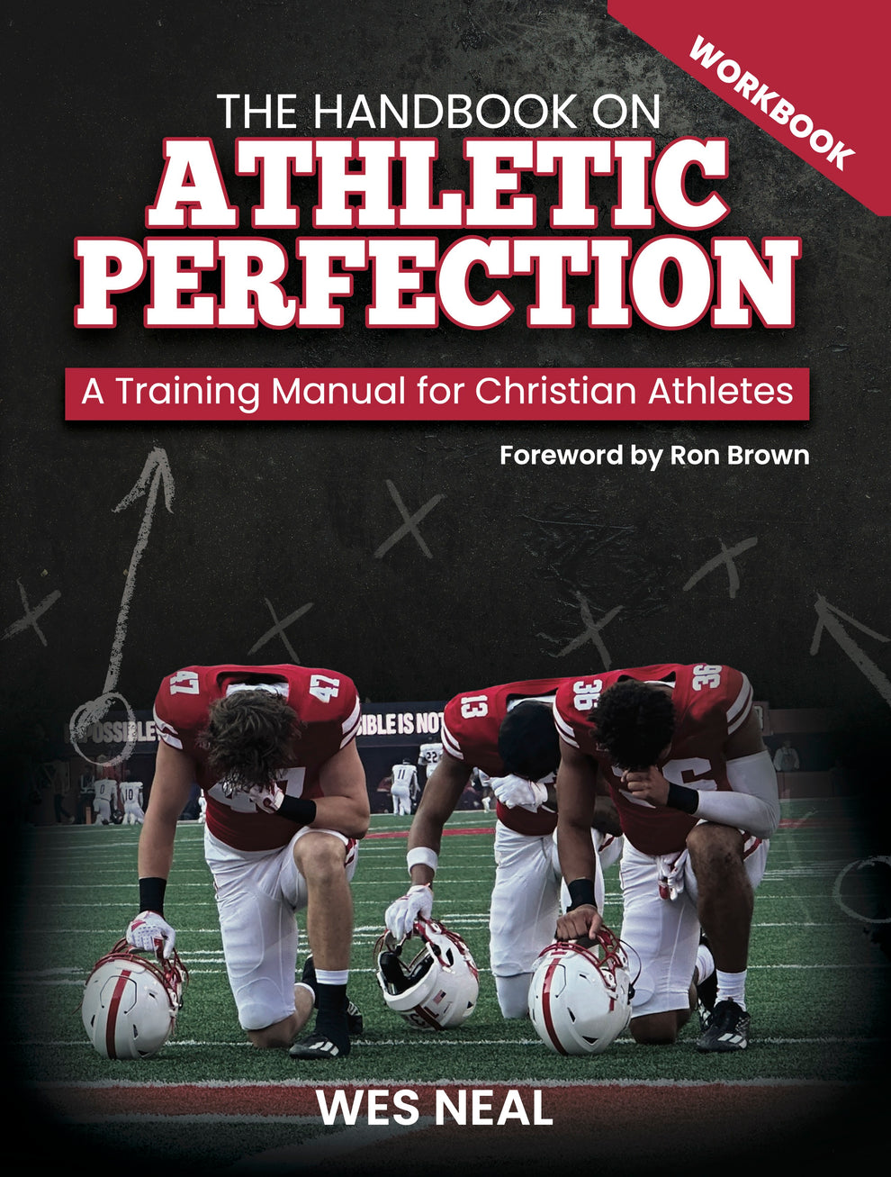 The Handbook on Athletic Perfection Workbook – Cross Training Publishing